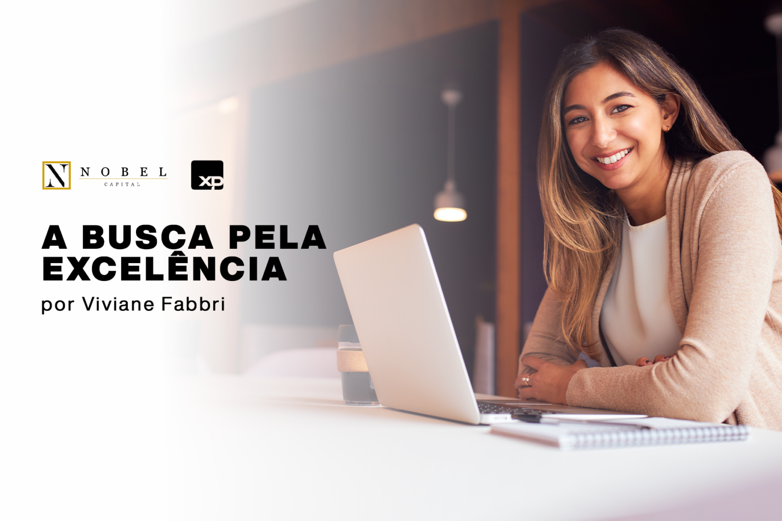 A busca pela Excelência. - Nobel Capital